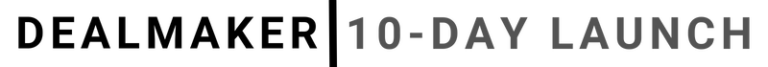 10-Day Business Buying Launch - Dealmaker Wealth Society